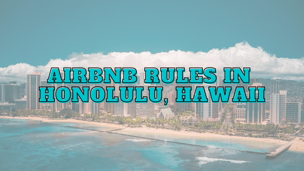 Airbnb Rules In Honolulu Hawaii Airbtics Airbnb Analytics Airbnb Rules In Honolulu Hawaii Airbtics Airbnb Analytics
