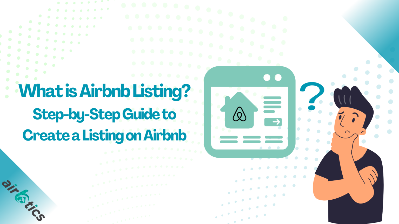 What is Airbnb Listing? Step-by-Step Guide to Create a Listing on ...